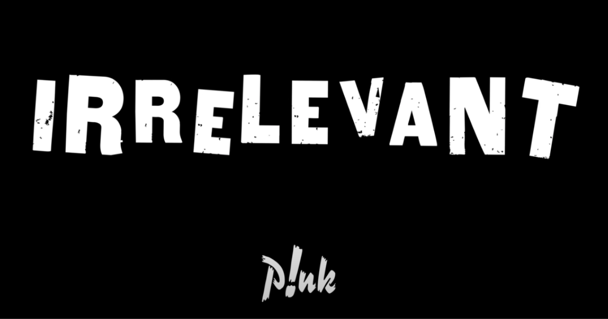 Inspiré d'un fait réel : le coup de gueule de Pink avec « Irrelevant