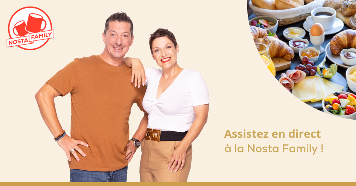 Participez au p'tit-déj de La Nosta Family en studio