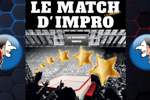 La ligue d'impro: Le match des Etoiles le 20 janvier 2024 à Wavre